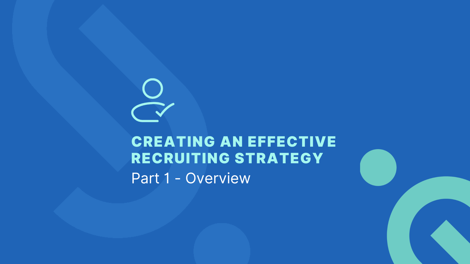 How to Create an Effective Recruiting Strategy